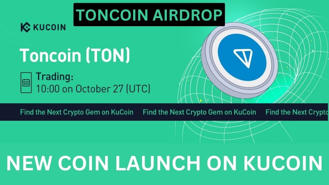 Toncoin (TON) Coin Launch on Kucoin | New Coin Listing On Kucoin # ...