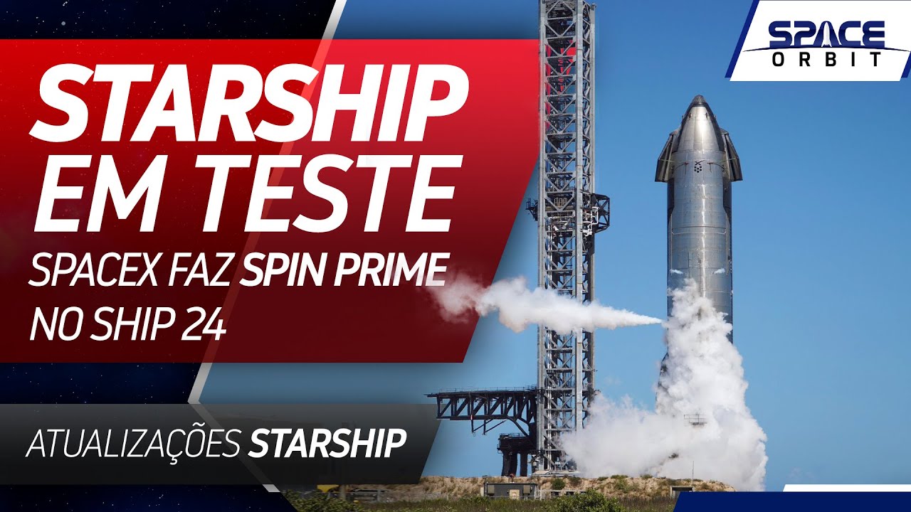 Starship 24 Faz Teste Spin Prime Em Motores Raptor Atualiza es starship-24-faz-teste-spin-prime-em-motores-raptor-atualiza-es