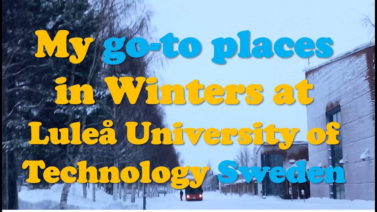 My go-to places in winters at Luleå University of Technology Sweden ...