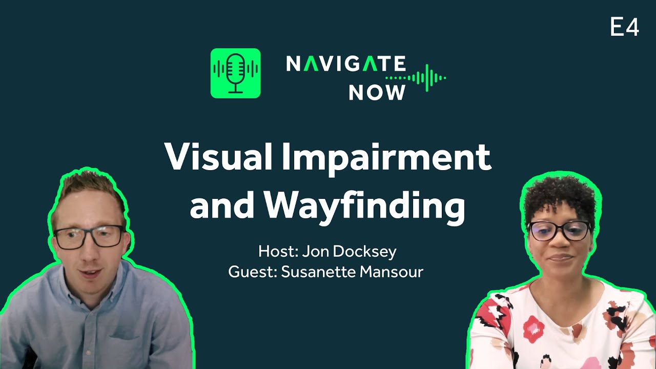 EP004 - Visual Impairment & Wayfinding - YouTube