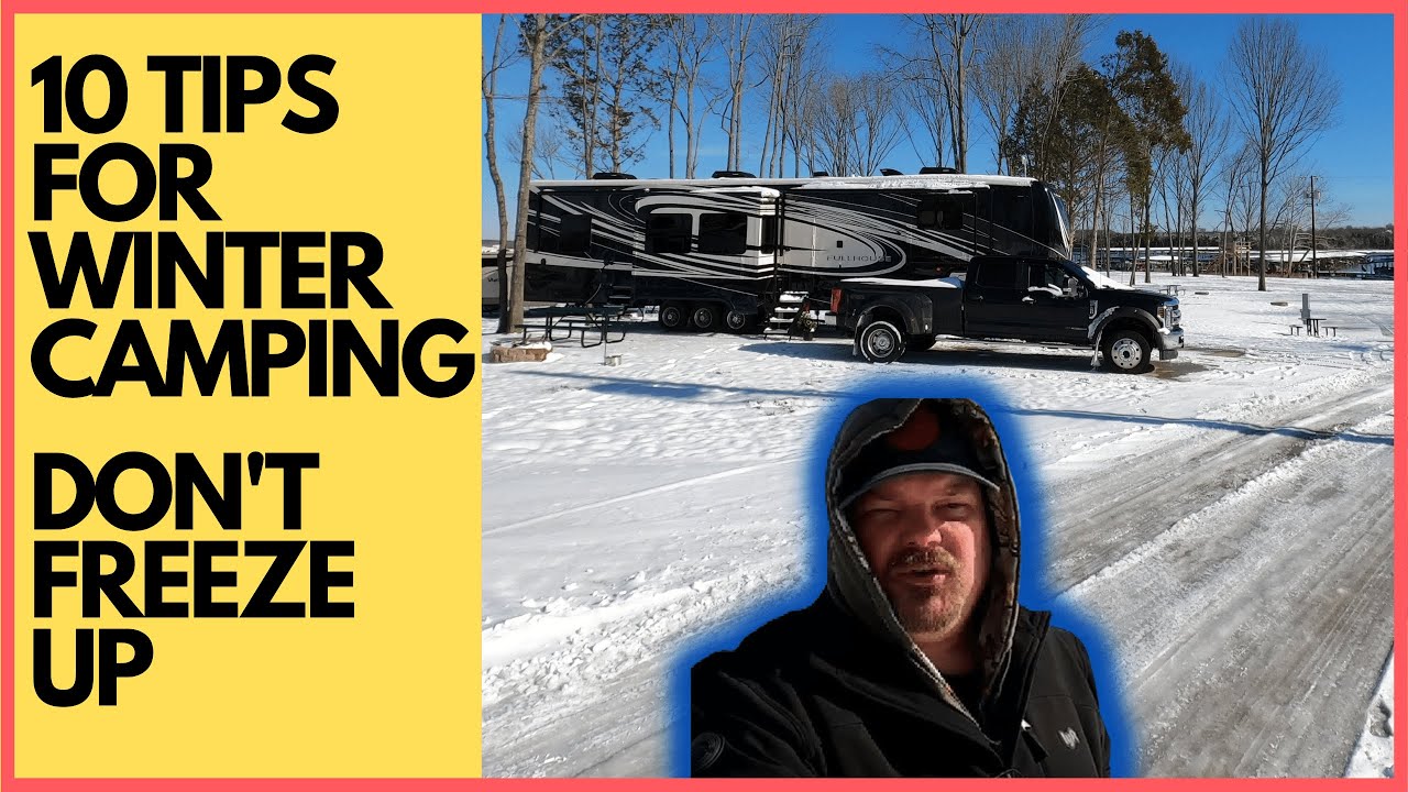 Camping In Freezing Weather - 10 tips - YouTube