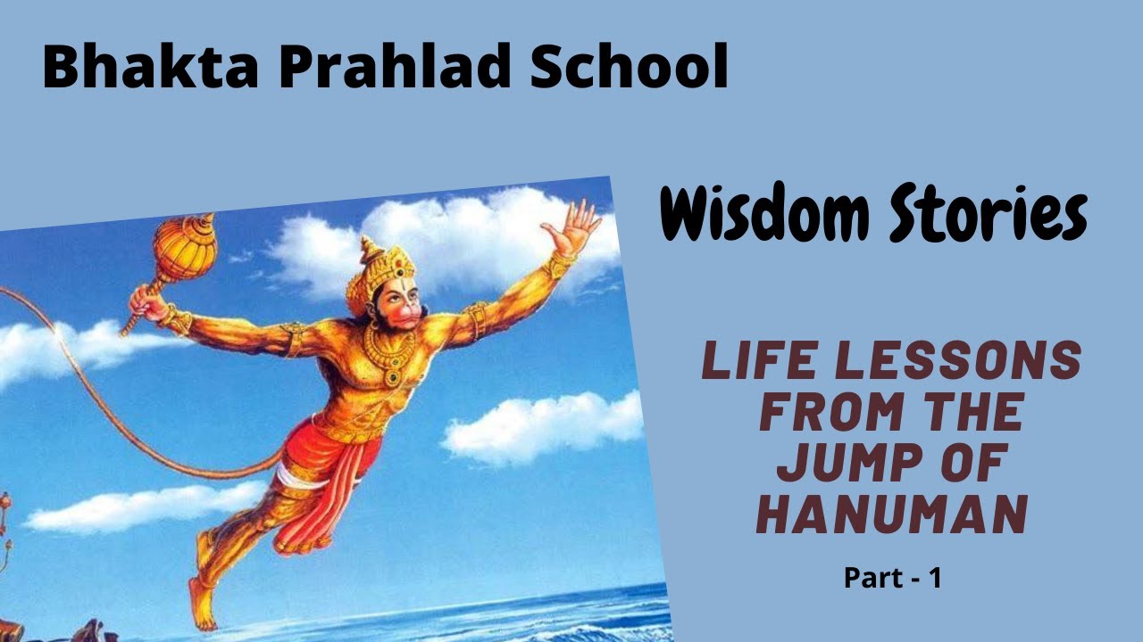 Wisdom Stories | Lessons from the Jump of Hanuman - Part - 1 | Bhakta ...