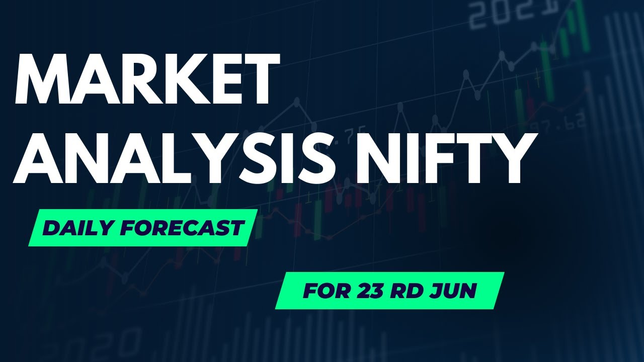 Market Analysis for tomorrow 23rd Jun 23 | Nifty Prediction for ...