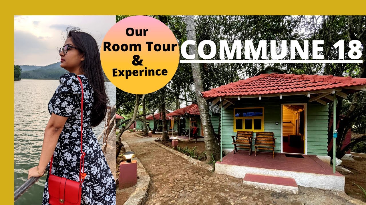 Our Room Tour & Experience In Commune18 at Chikmagalur || Soumya's Life - YouTube