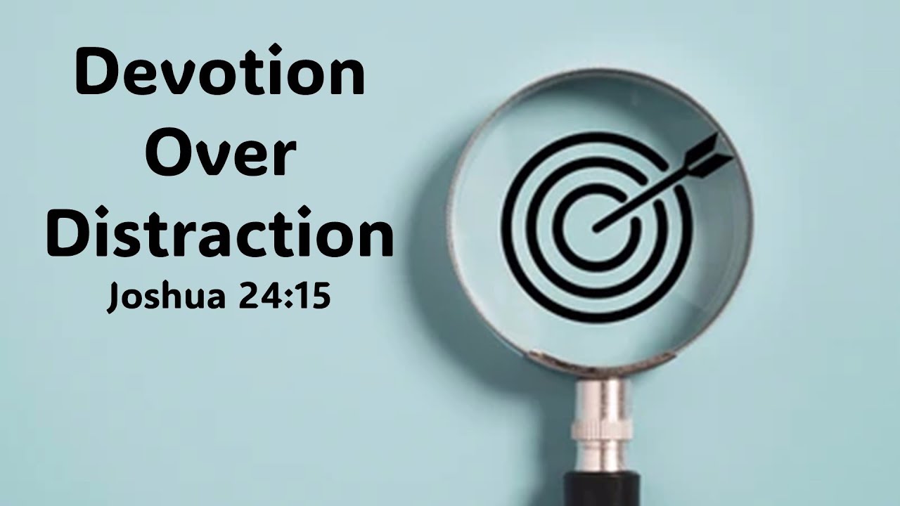 Devotion Over Distraction by Pastor Matt Jones - YouTube