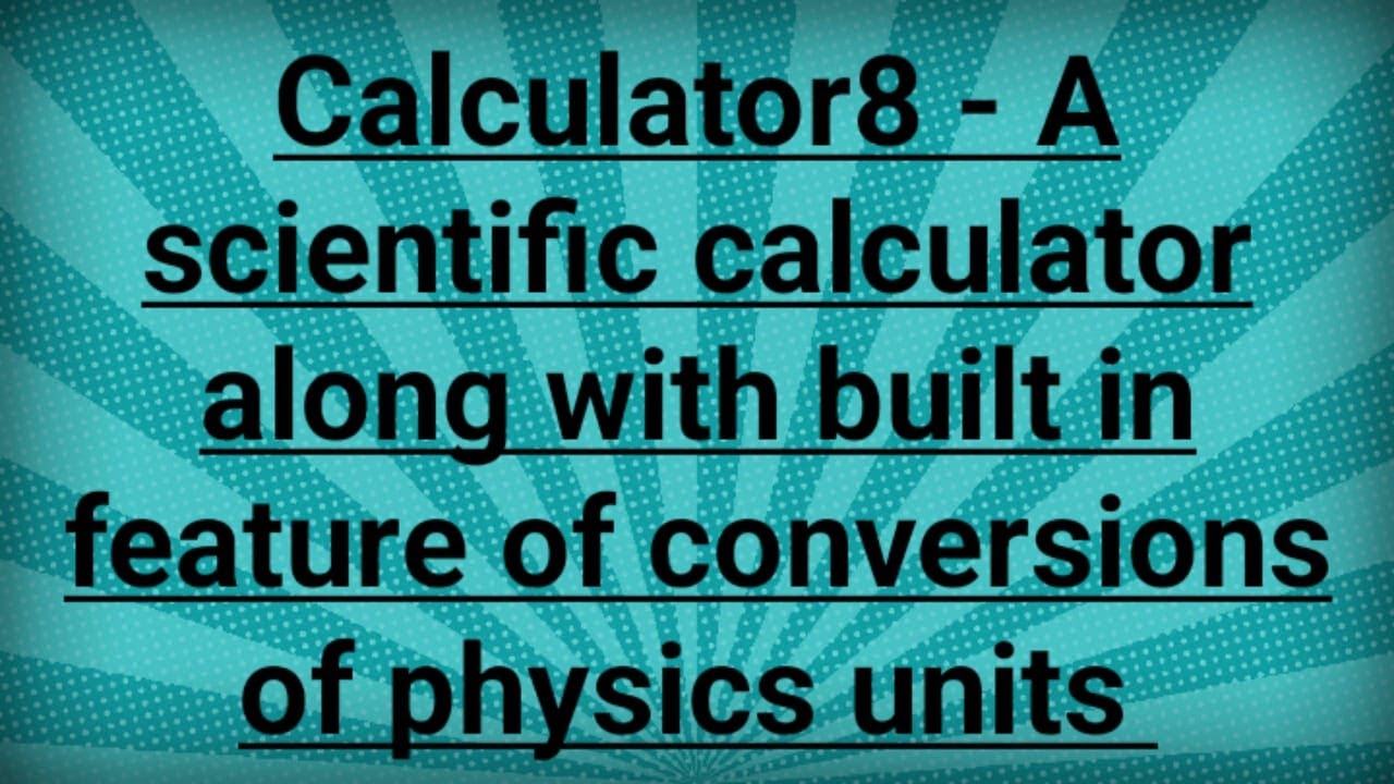 Calculator8 || Scientific Calculator || Physics Insight with Ali Asghar ...