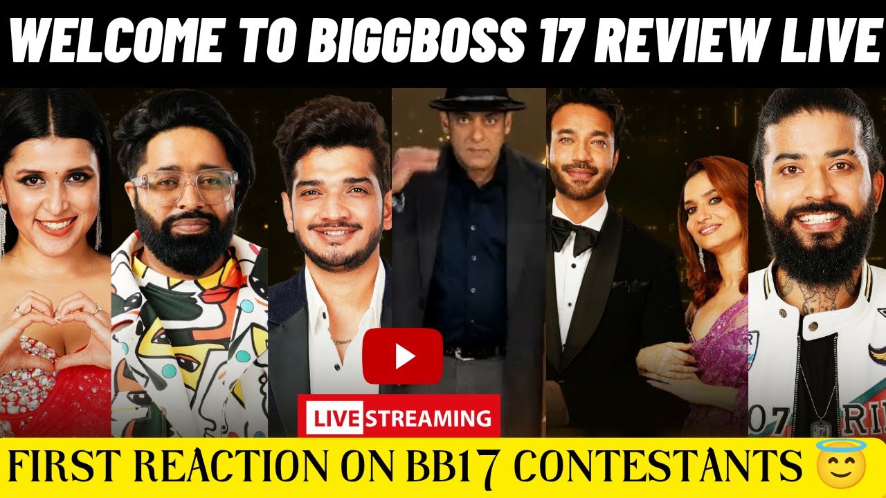 FIRST REACTION On BB17 Contestants 😇 | BiggBoss 17 Live Review | Salman ...