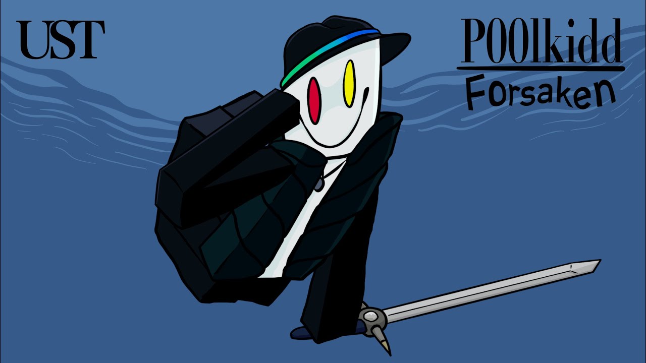 Forsaken UST - Pool Thoughts | P00lkidd Chase Theme - YouTube