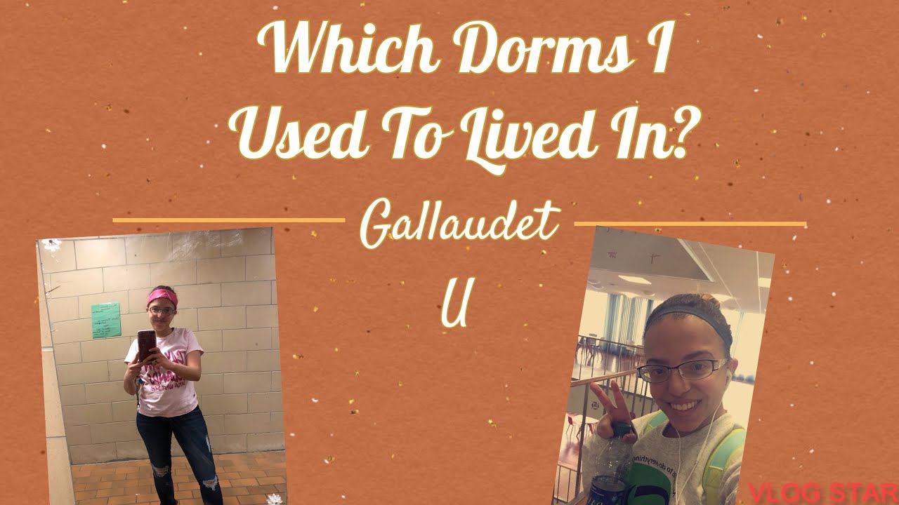 Which Dorms I Used To Lived In? Gallaudet University - YouTube