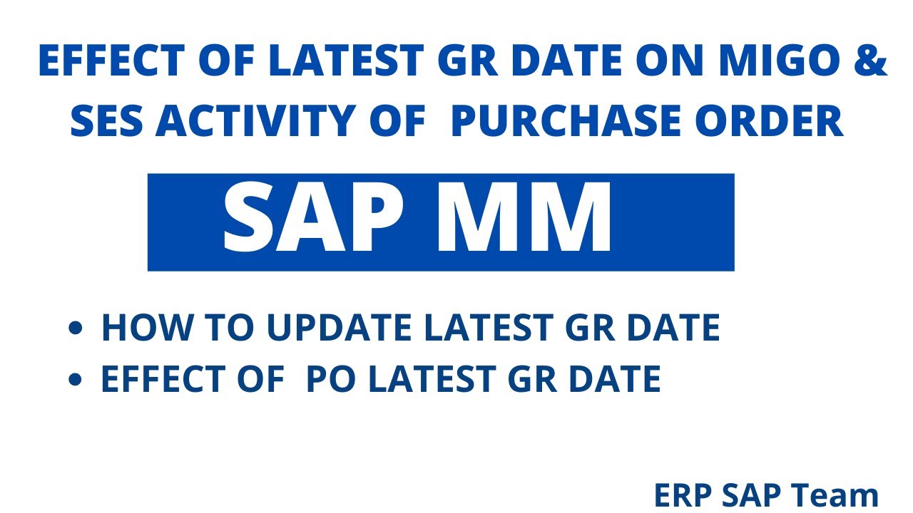 Effect On MIGO SES Activity Due To Latest GR Date Of PO In SAP II How Effect On MIGO SES Activity Due To Latest GR Date Of PO In SAP II How