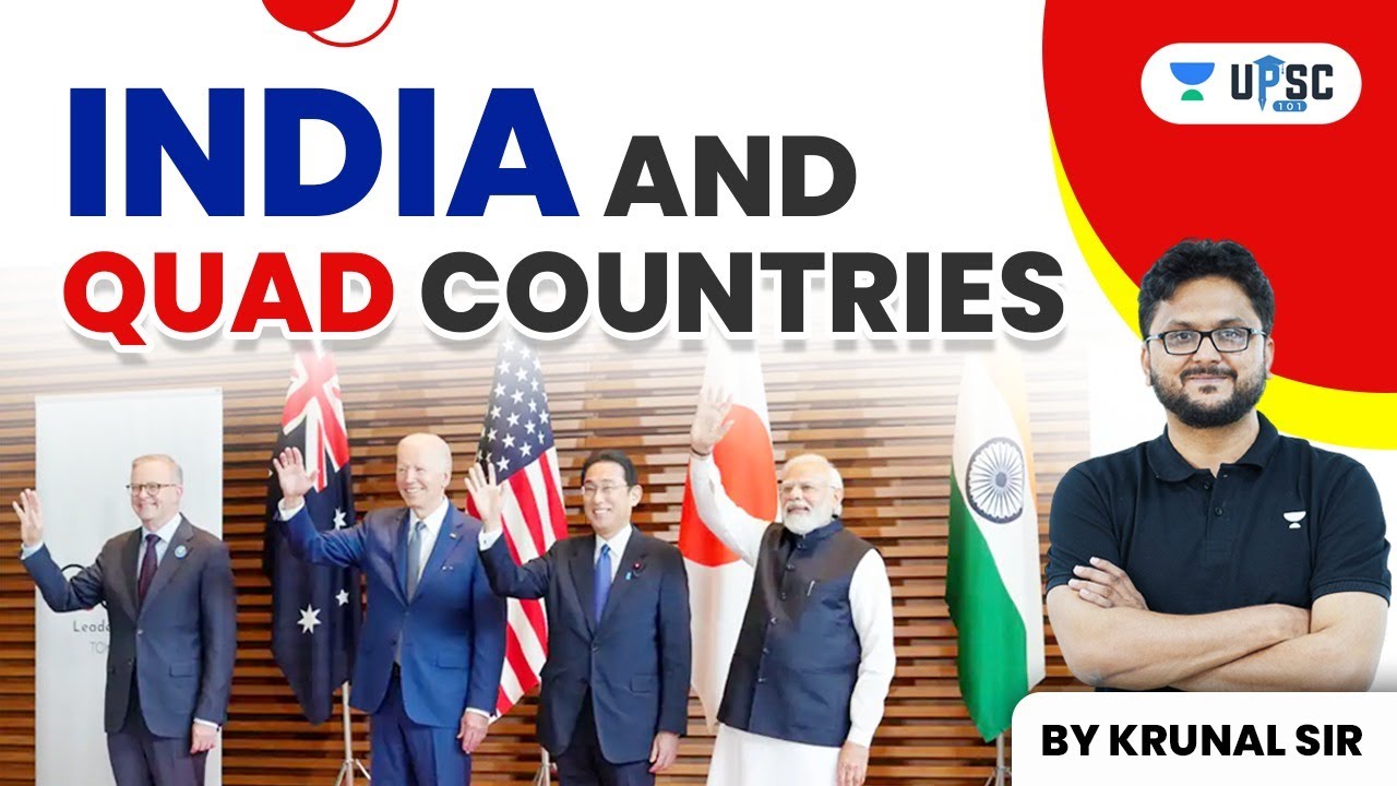 India and Quad countries | International Relations | UPSC 101 | Krunal ...