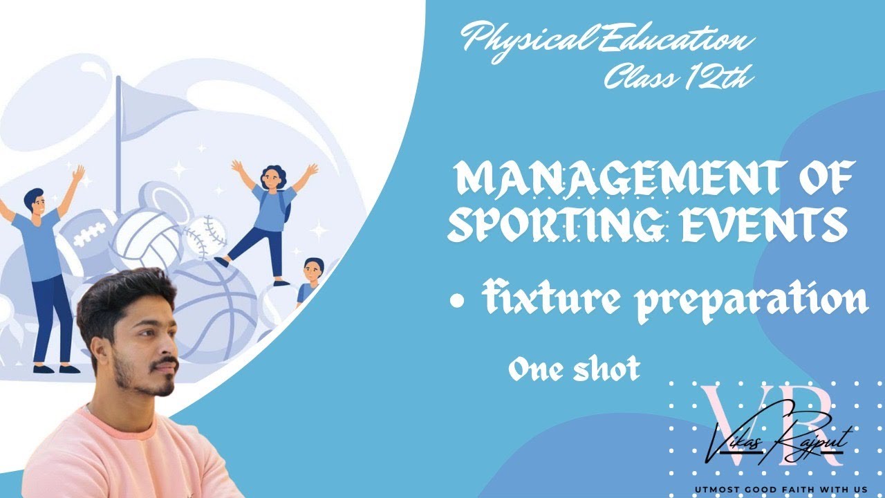 Management Of Sporting Events |How To Prepare Fixture Of Tournament ...