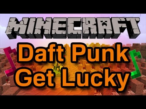 Get Lucky - Daft Punk feat. Pharrell Williams [Minecraft Noteblock ...