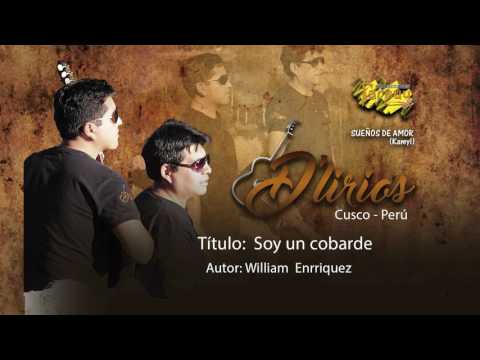 D'LIRIOS PERÚ : Soy un cobarde /  audio oficial / TARPUY PRODUCCIONES