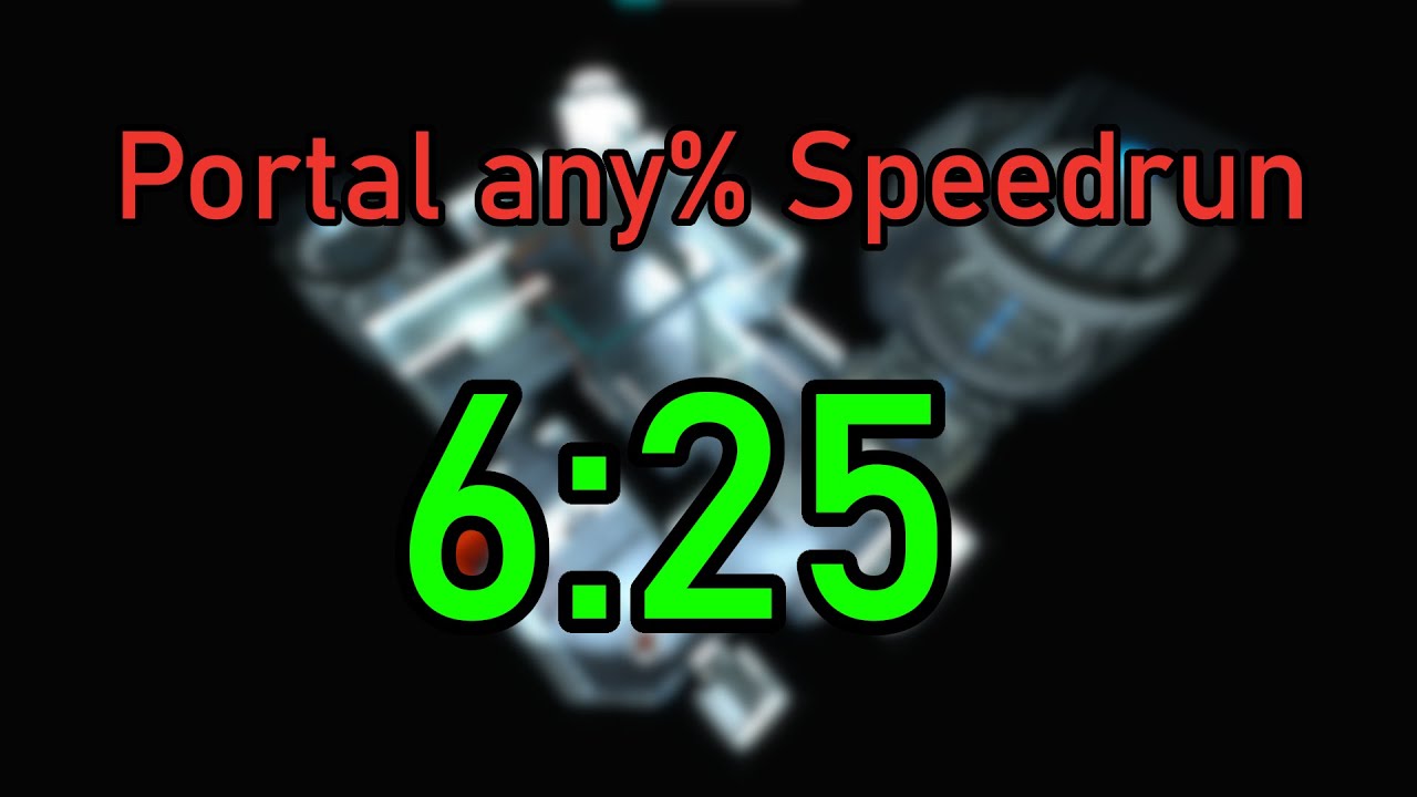 Portal any% Speedrun in 6:25 - YouTube
