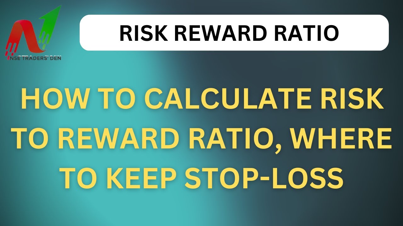 HOW TO CALCULATE RISK TO REWARD RATIO, WHERE TO KEEP STOP LOSS - YouTube