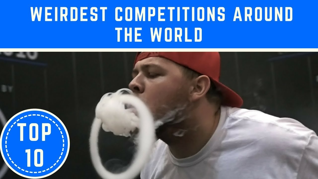 Top 10 Weirdest Competitions Around the World - TTC - YouTube