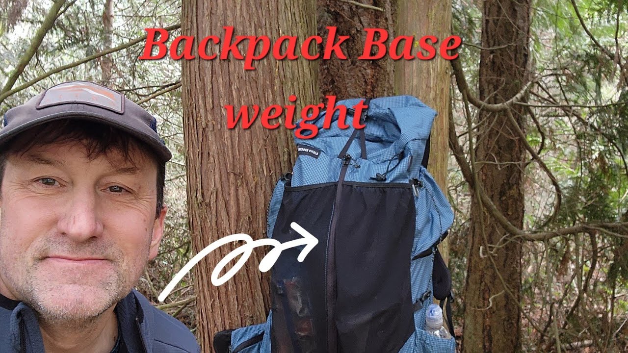 Backpack Base Weight breakdown. - YouTube