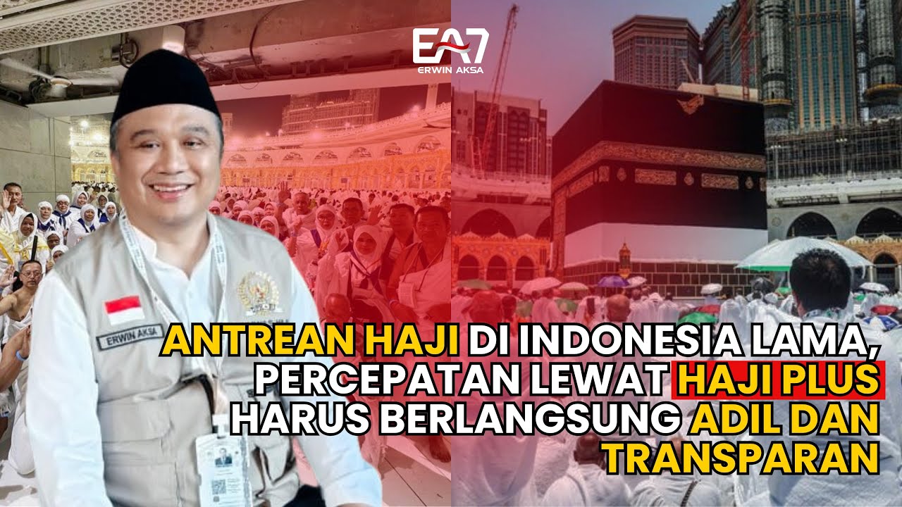 Erwin Notes: Dinamika Kuota Haji Reguler, Kenapa Antrean Haji di ...