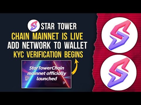 STAR TOWER MAINNET IRI LIVE & START KYC PROCESS, WALLET ADD STAR TOWER ...