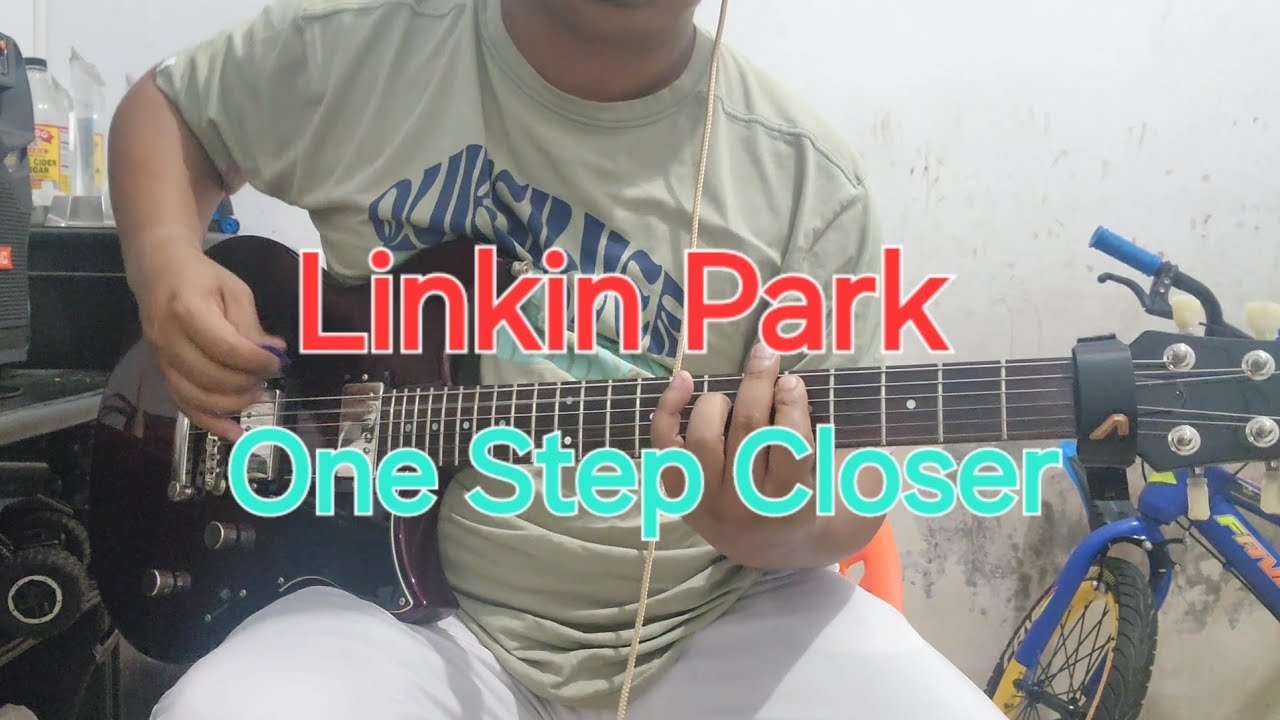 LINKIN PARK - ONE STEP CLOSER | Cover Gitar - YouTube