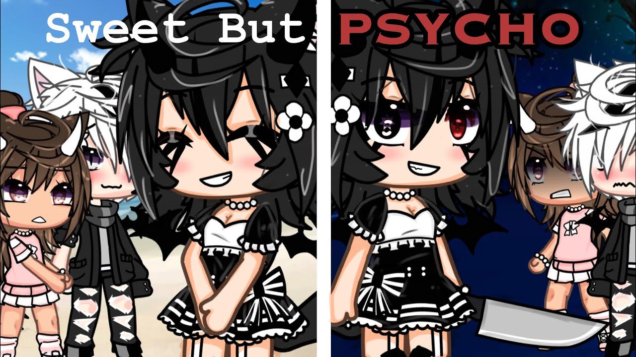 Sweet But Psycho - GLMV - YouTube