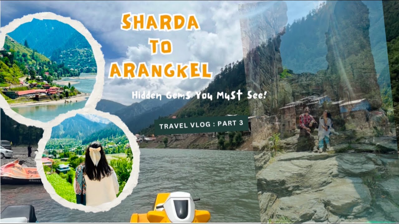 Journey Through Paradise: Sharda to Arang Kel Adventure| Part 3 - YouTube
