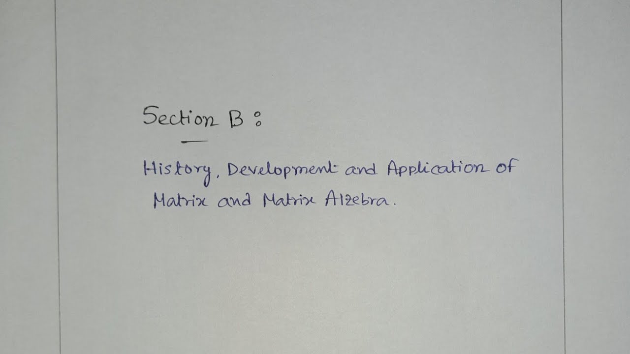History,Development & Application of Matrix & Matrix Alzebra |WBCHSE ...