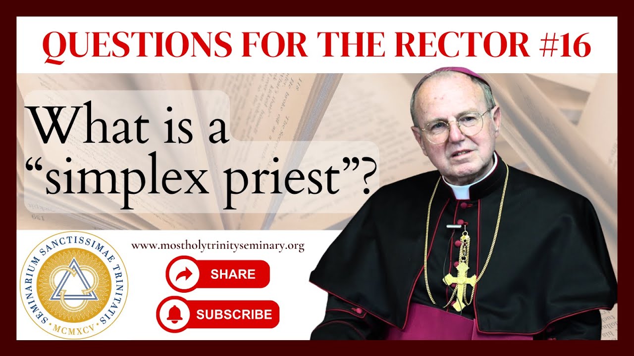 Questions for the Rector | Ep. 16: What Is a "Simplex Priest"? - YouTube