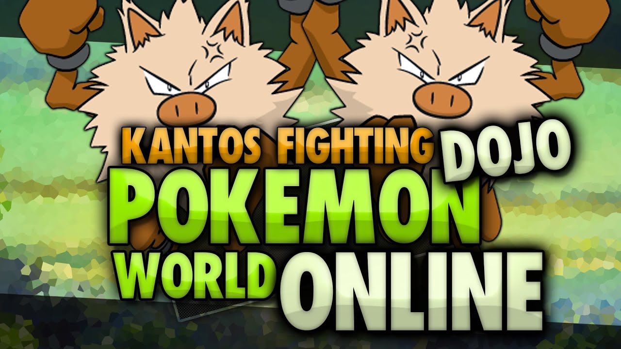 Pokemon World Online - Kantos Fighting Dojo (BONUS) - YouTube