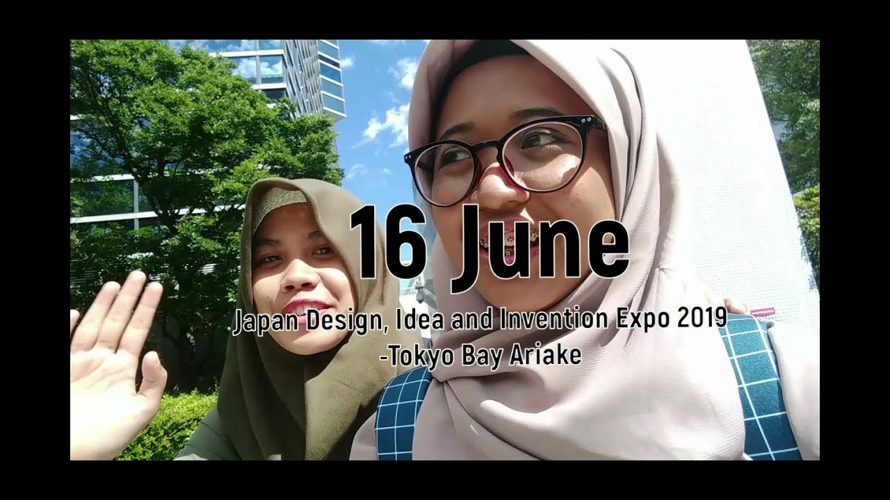 Attending Japan Design, Idea and Invention Expo (JDIE) 2019 🇯🇵 ...