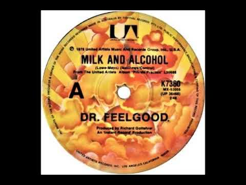 Dr Feelgood - Milk and Alcohol - YouTube