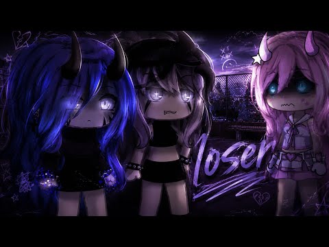 LOSER || Gacha Life Music Video || GLMV || Enjoy💞