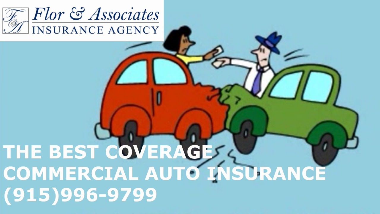 Commercial Auto Insurance -Personal Insurance - Flor and Associates-El ...