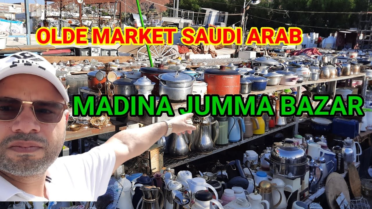 Madina Life Jummah Bazar ( Sunday ) Bazaar New & Second Hand Market Ksa ...