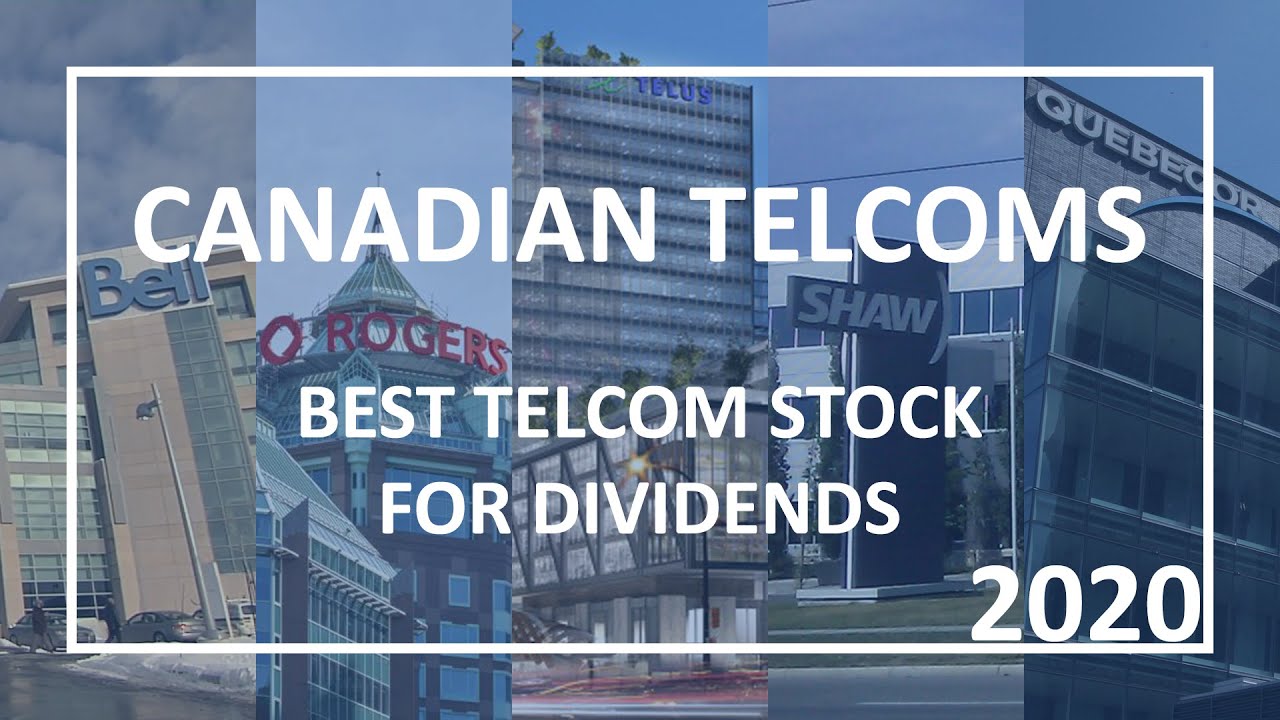 Canadian Telecoms - Top Telecom Stock for Dividends 2020 - YouTube
