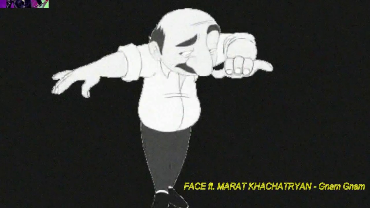 GNAM GNAM - FACE FT. MARAT KHACHATRYAN (MosNa beats) - YouTube