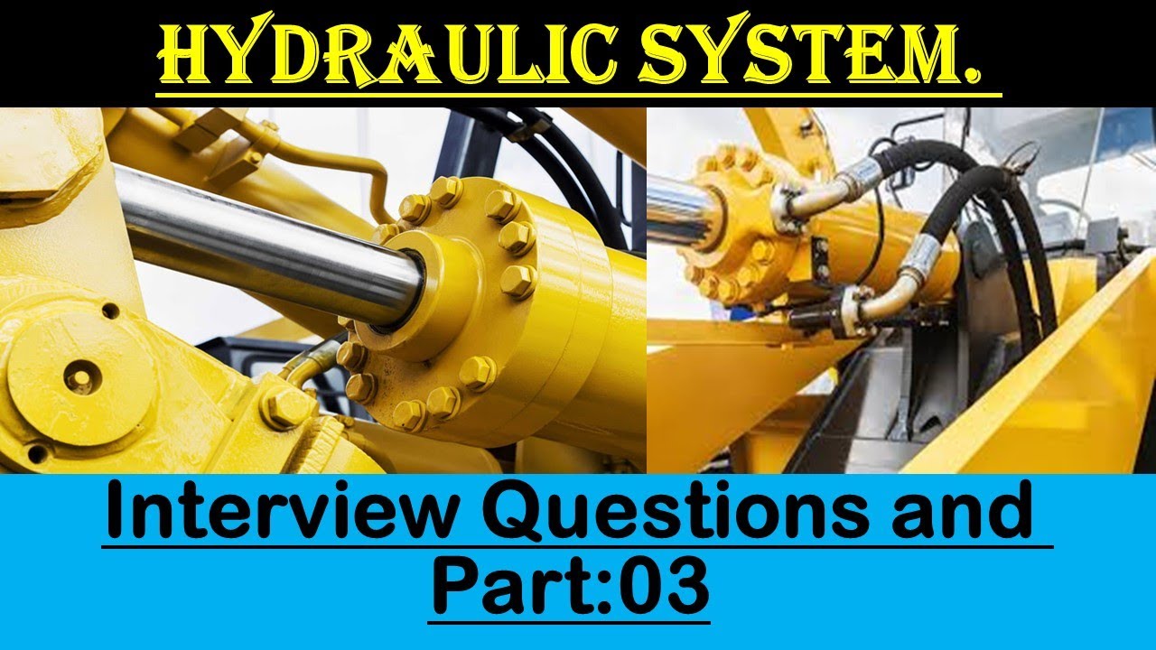 Hydraulic System Interview Questions And Answers Mechanical hydraulic-system-interview-questions-and-answers-mechanical
