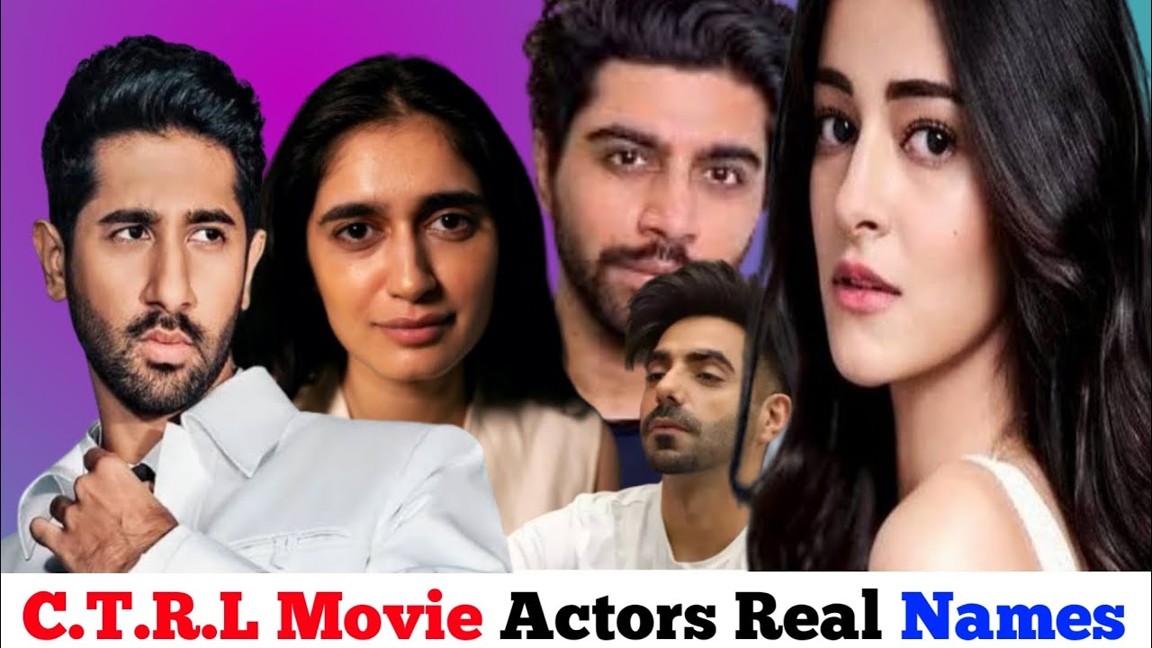 C.T.R.L movie actors real names ! Ctrl movie cast Names ! New Movie ...