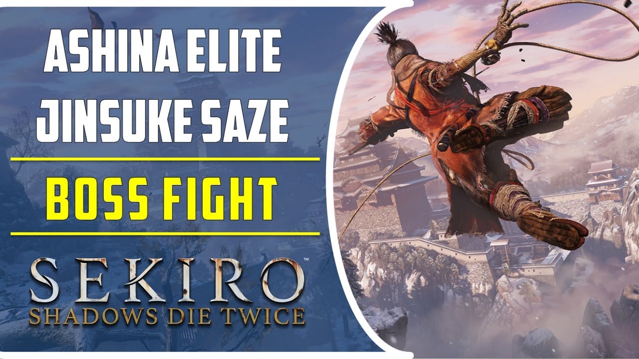 How to easily defeat Ashina Elite Jinsuke Saze | Boss Fight | Sekiro ...