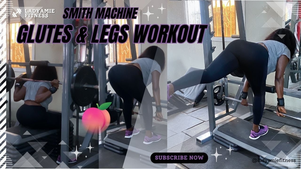 How to use smith machine glutes and legs workout tutorial - lower body ...