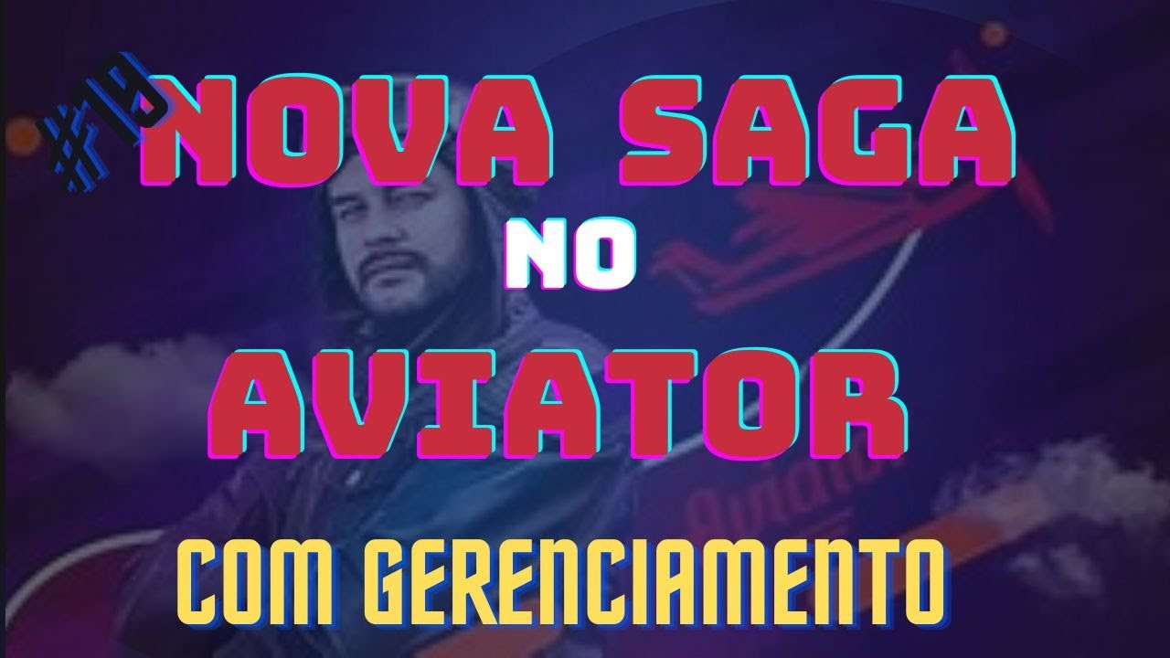 NOVA SAGA NO AVIATOR #19 - YouTube