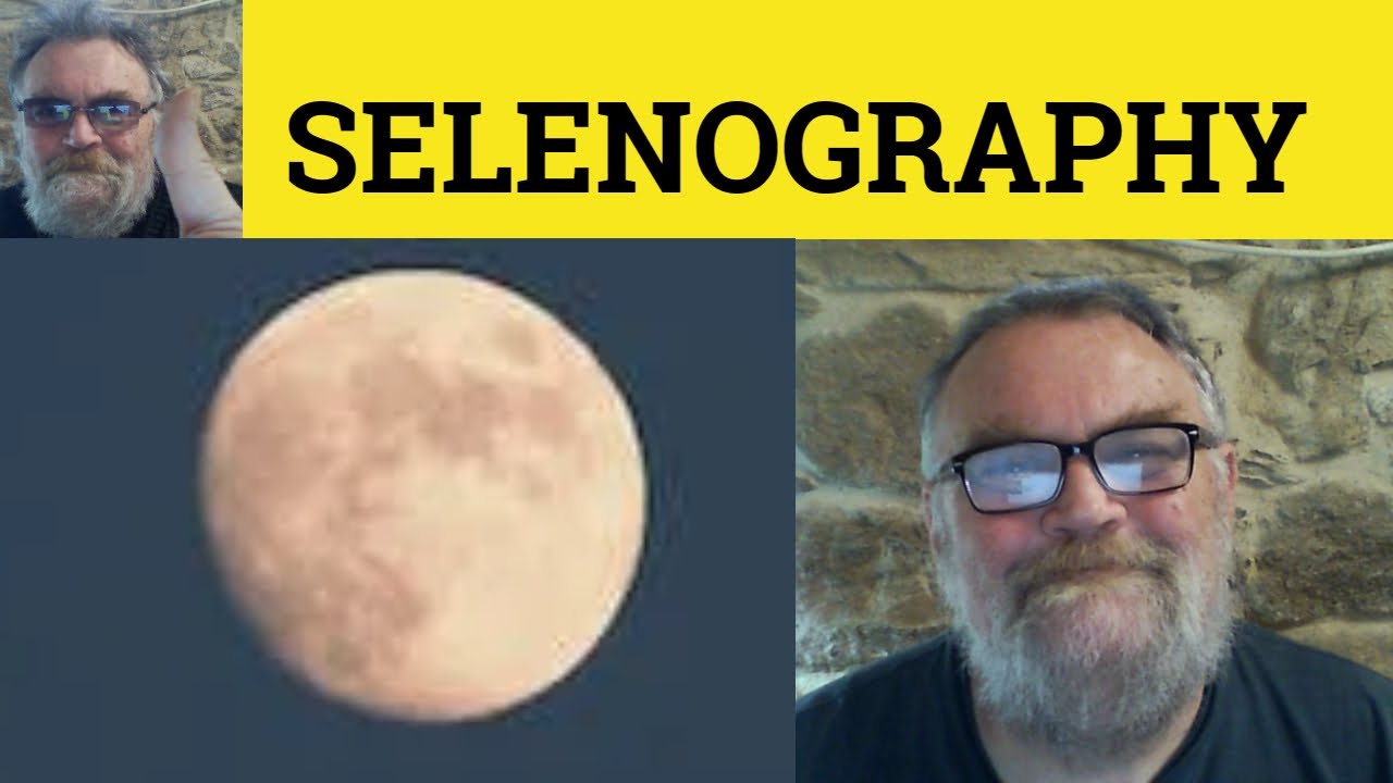 🔵 Selenography Meaning - Selenodesy Examples Selenology Defined ...