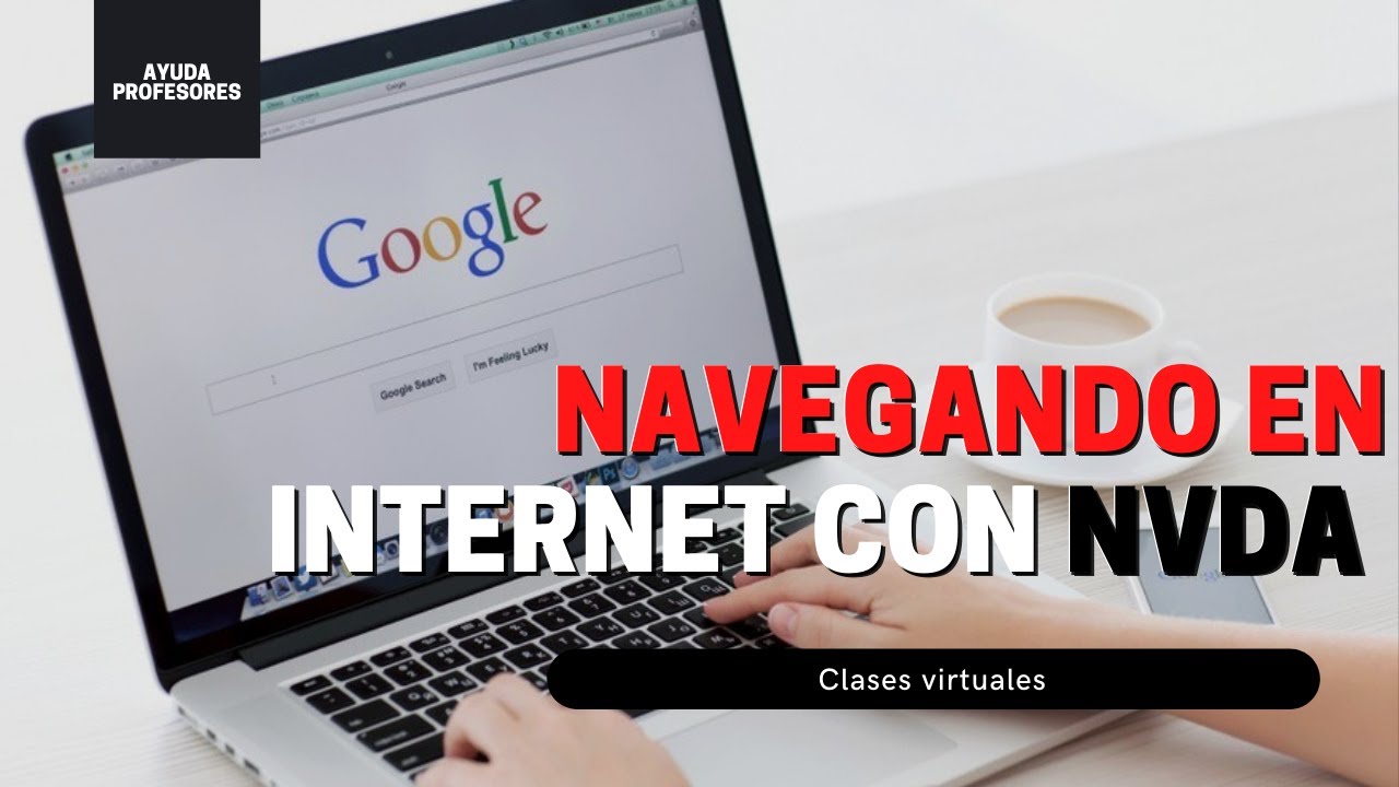 COMANDOS BÁSICOS DE NVDA PARA NAVEGAR POR INTERNET 2021 - YouTube