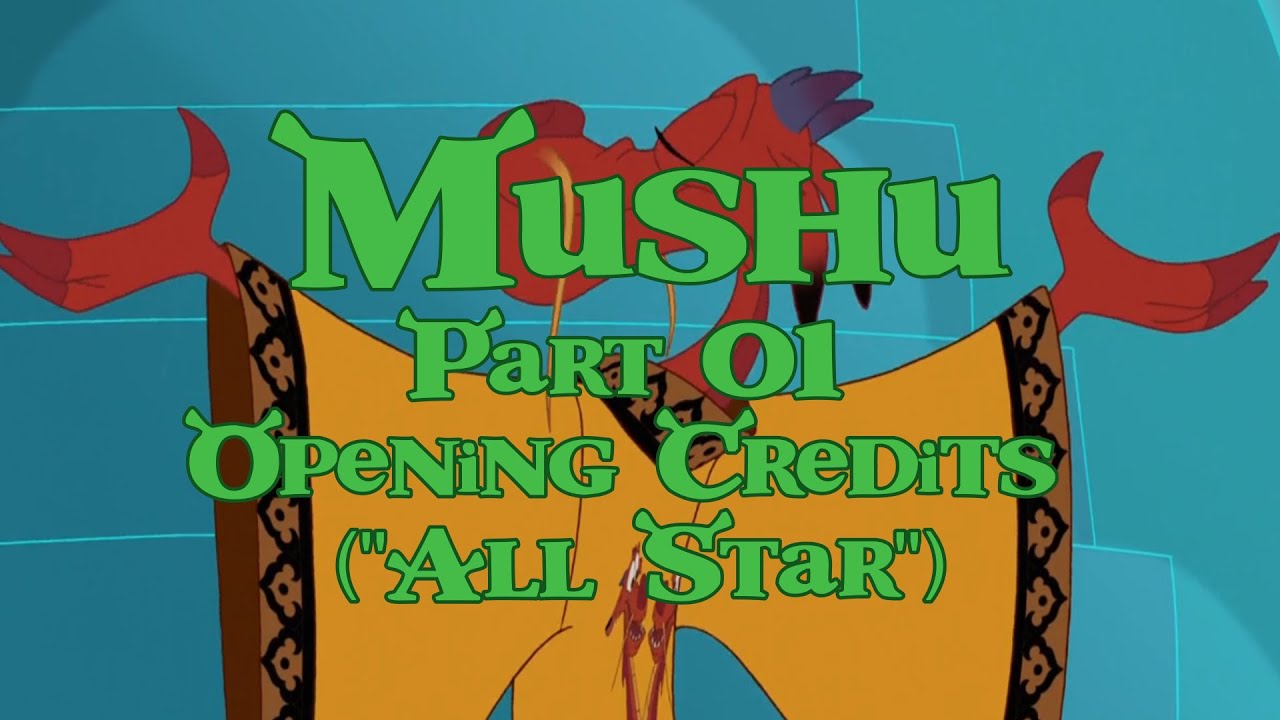 ''Mushu'' (Shrek) Part 01 - Opening Credits ("All Star") - YouTube