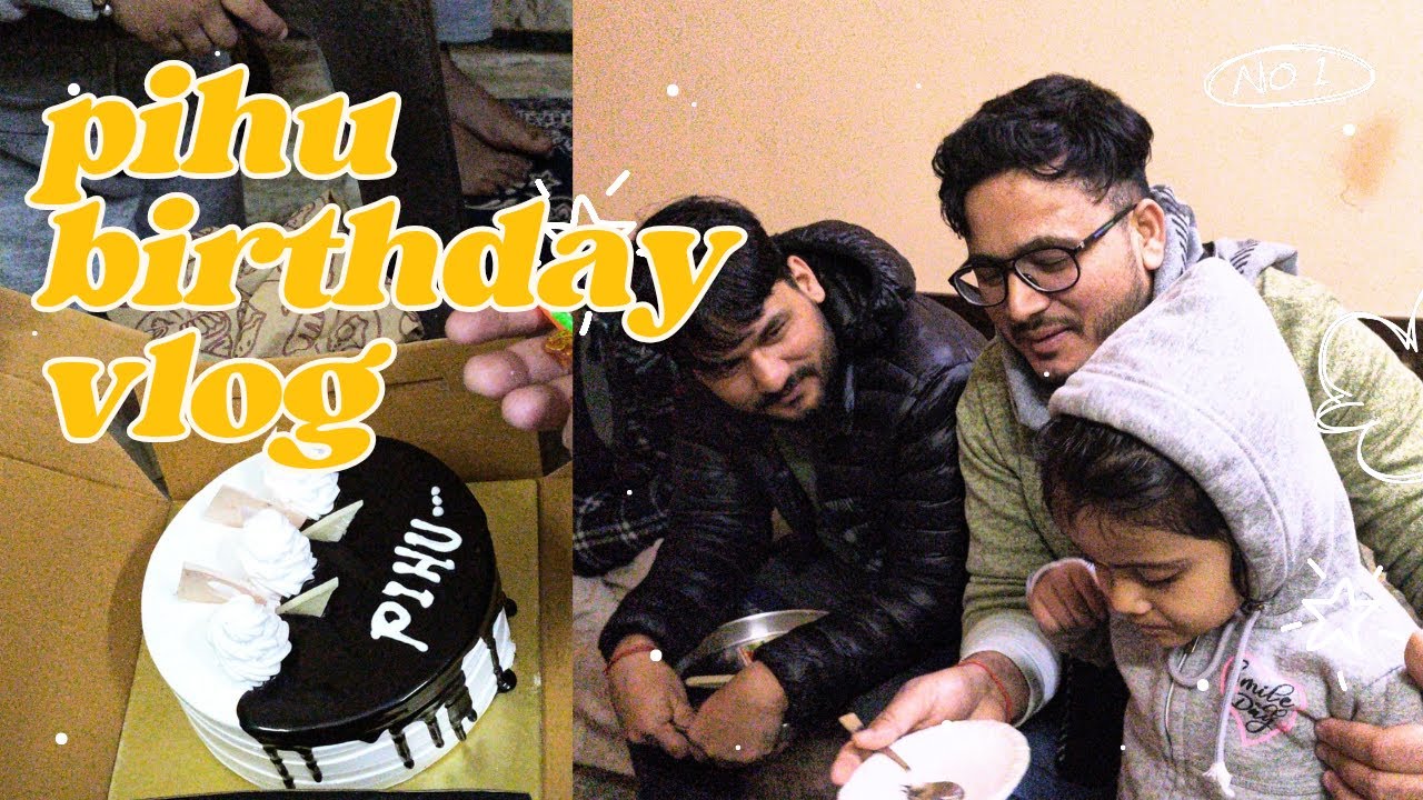 Pihu birthday vlog #birthday #birthdaycelebration - YouTube