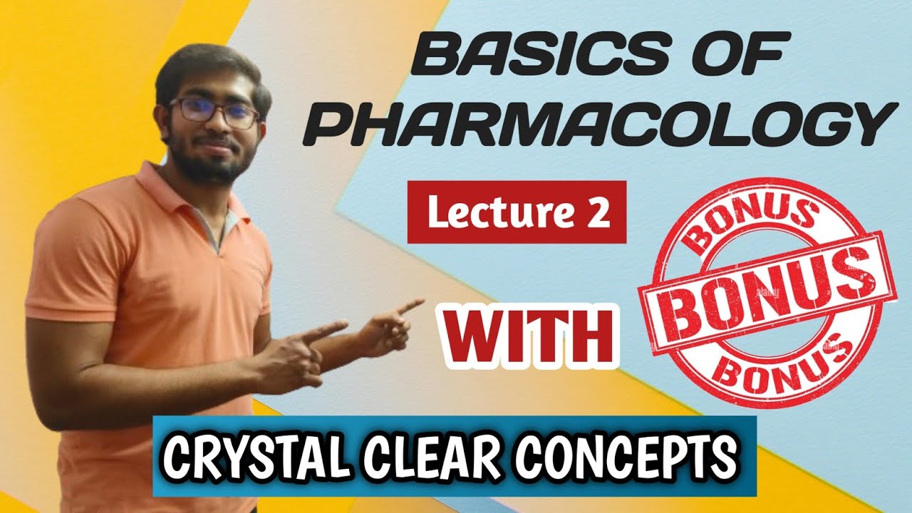 BASICS OF PHARMACOLOGY | PHARMA LECTURES 02 | A BONUS INSIDE - YouTube