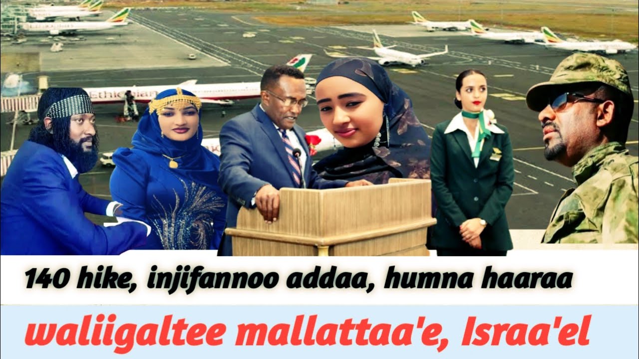 140 hike, injifannoo addaa, humna haaraa, waliigaltee mallattaa'e ...