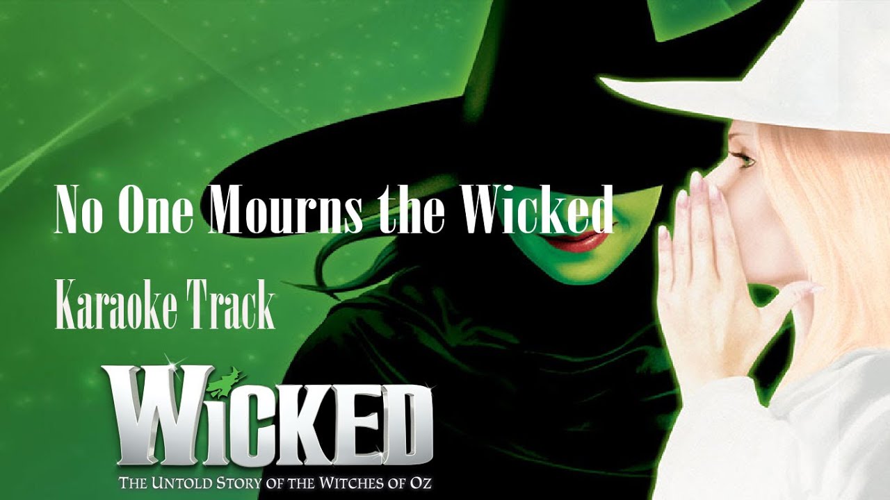 🎧🎤🎼Wicked - 2 - No One Mourns the Wicked🎼🎤🎧 - YouTube