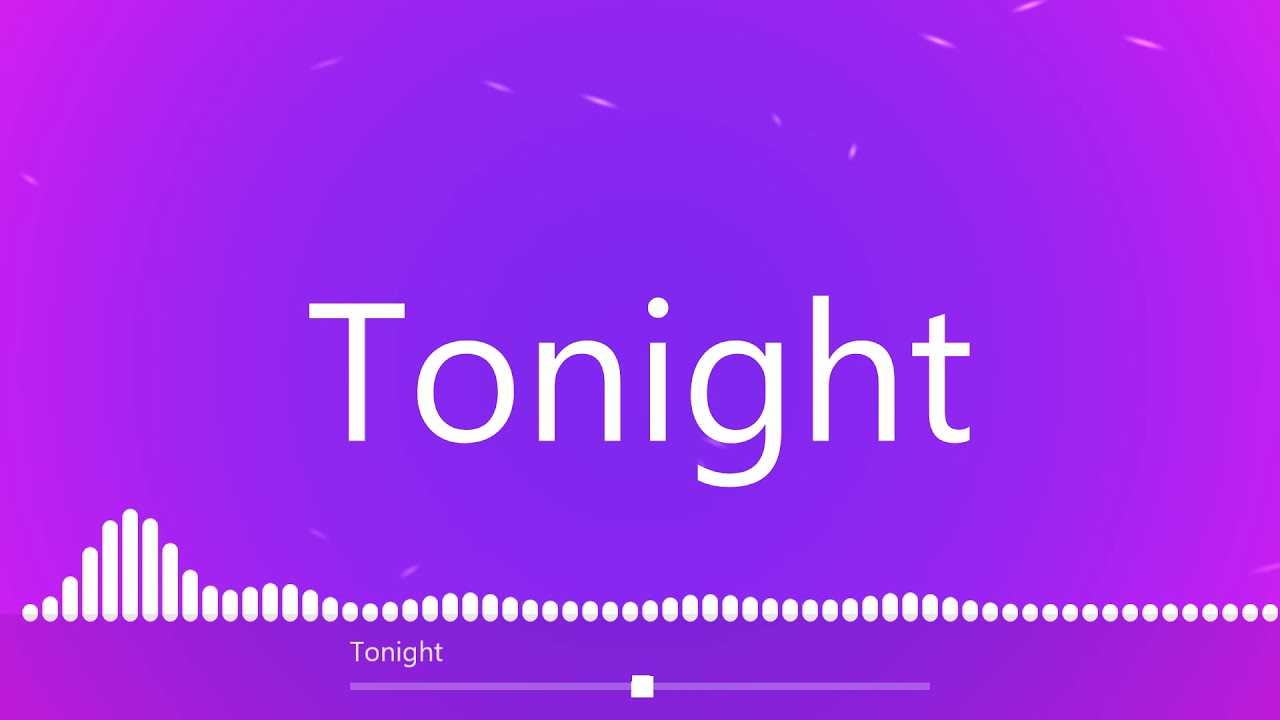 Tonight Official Music Video YouTube tonight-official-music-video-youtube